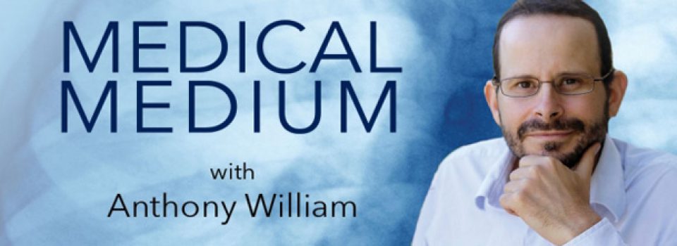 Medical Medium Anthony William | The Formula For Creating Heaven On Earth